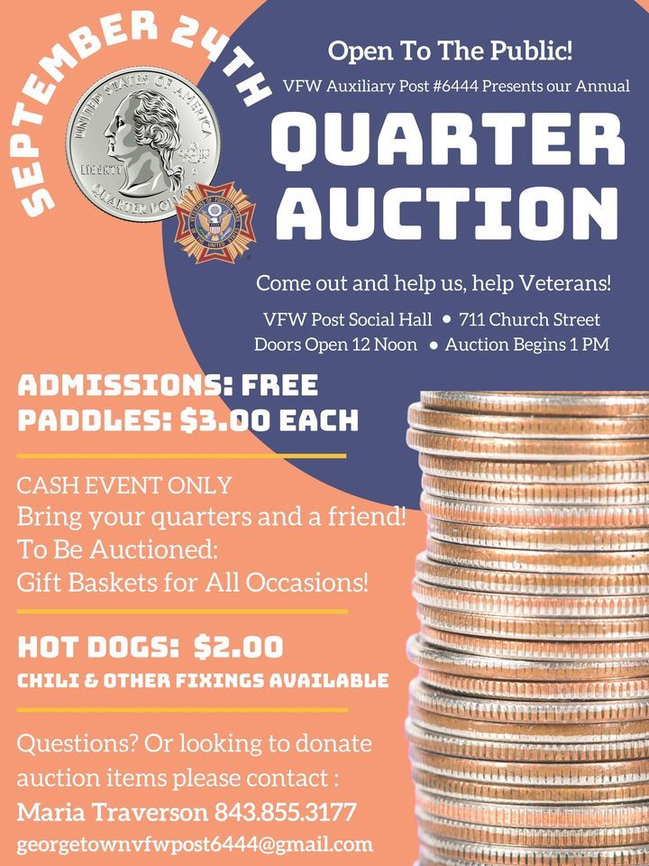 VFW Post Auxiliary Quarter Auction, Georgetown VFW Post # 6444 ...