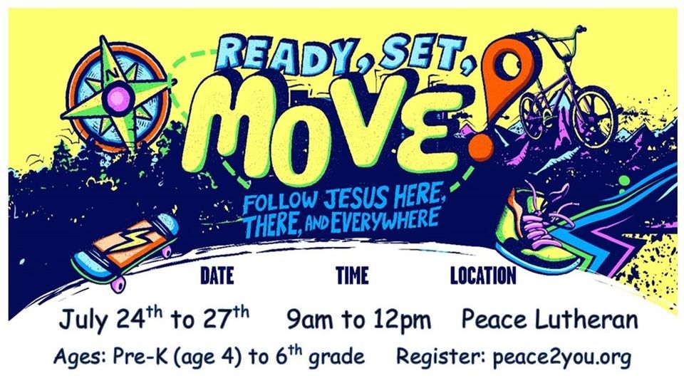 VBS: READY, SET, MOVE!! , Peace Lutheran Church (Belgrade, MT), 24 July ...
