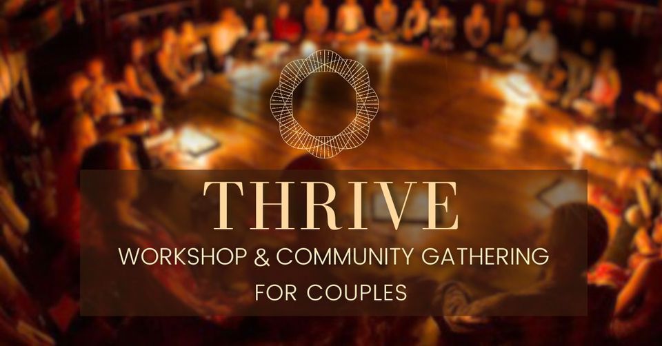 THRIVE - Community Gathering and Workshop for Couples, Berlin Wedding ...