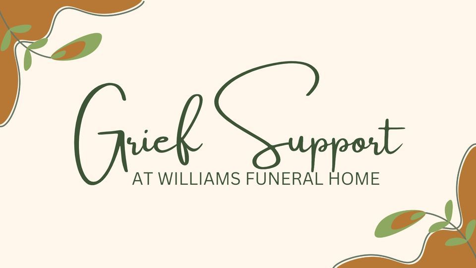 Grief Support, Williams Funeral Home & Crematory, Williamsport, 14 ...