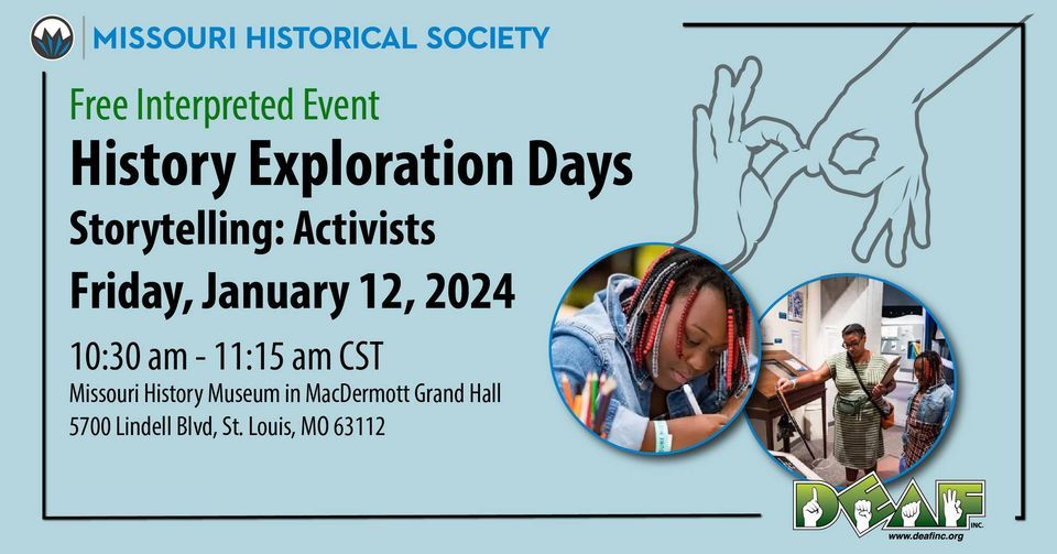 Interpreted Event: History Exploration Days, Missouri History Museum ...