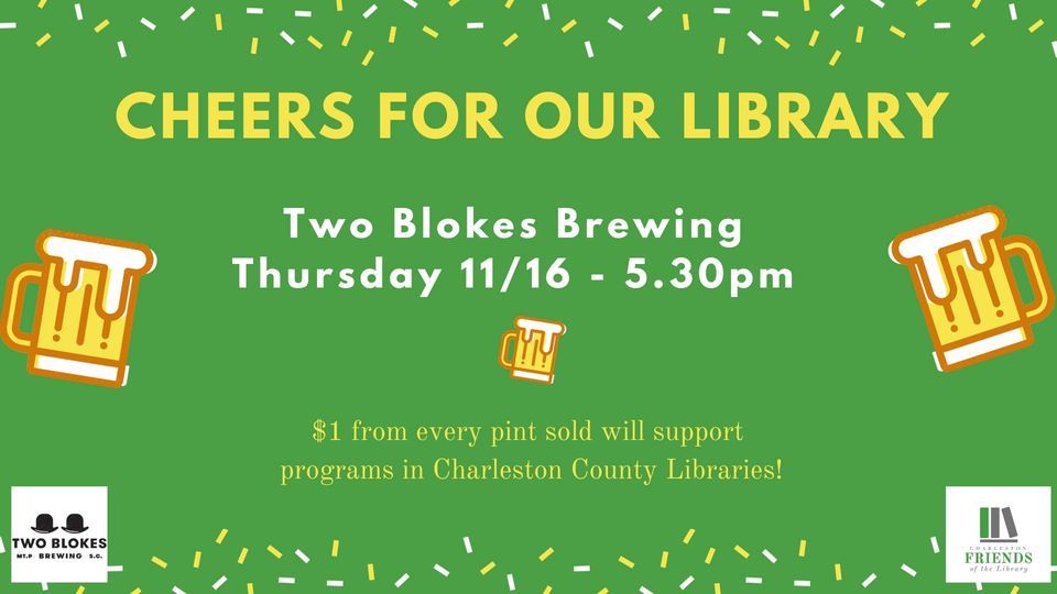 Pint Night with Charleston Friends of the Library!, Two Blokes Brewing ...
