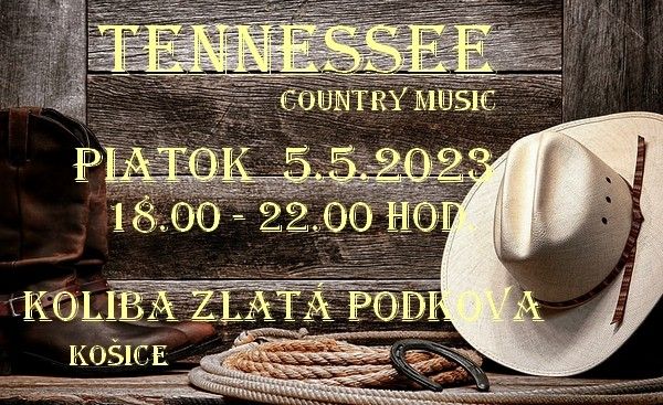 Tennessee - country piatok, Koliba Zlatá podkova, Kosice, 5 May 2023 ...