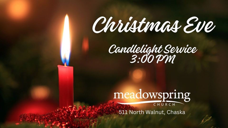 Christmas Eve Candlelight Service, Meadow Spring Church, Chaska, 24 ...