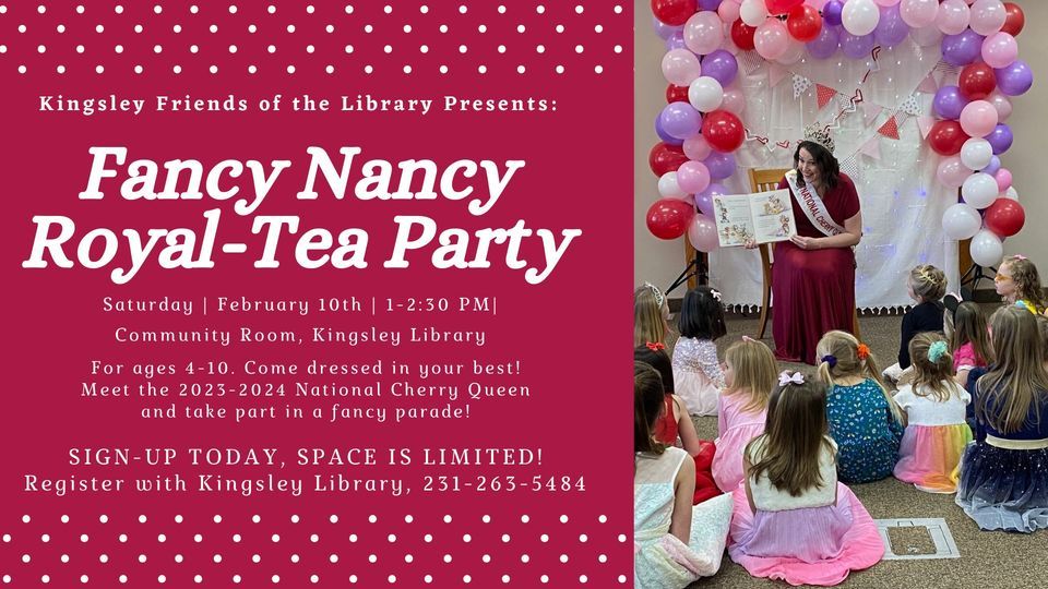 Fancy Nancy Royal-Tea Party, 213 S Brownson Ave Kingsley, MI, United ...