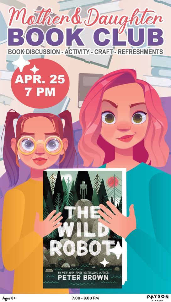 Mother & Daughter Book Club: The Wild Robot, 66 S Main St, Payson, UT ...