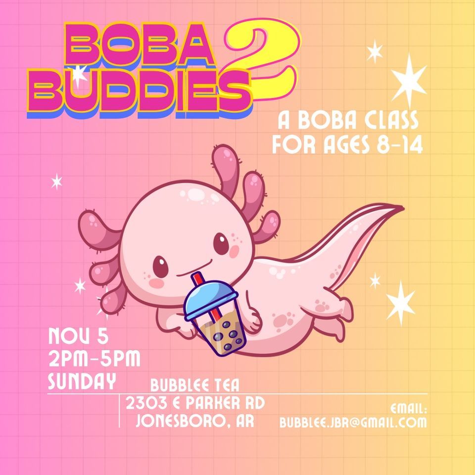 Boba Buddies 2 , Bubblee Milk Tea Jonesboro, 5 November 2023 | AllEvents.in