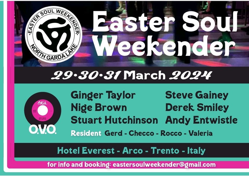 Easter Soul Weekender 2024, Hotel Ristorante Bar Everest Arco, 29 March ...