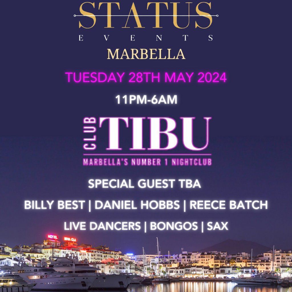 Status Events Tibu Takeover, TIBU Marbella, Puerto Banus, 28 May to 29 ...