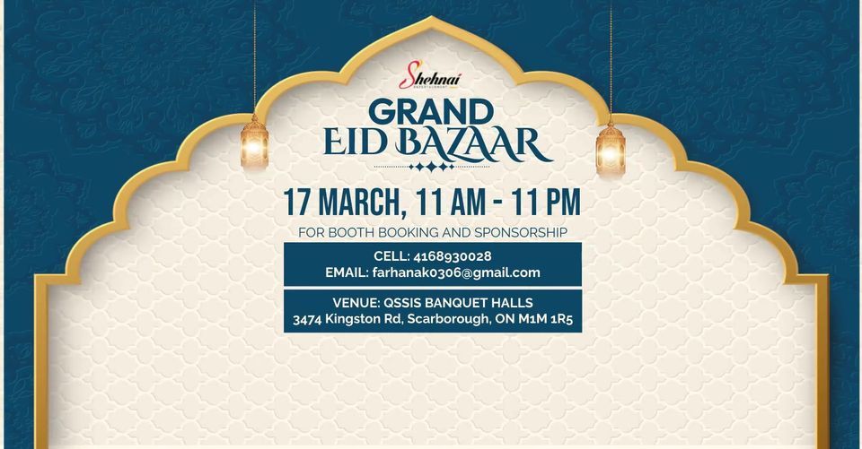 Shehnai Grand Eid Bazaar 2024, 3474 Kingston Rd, Scarborough, ON, Canada, Ontario M1M 1R5 ...
