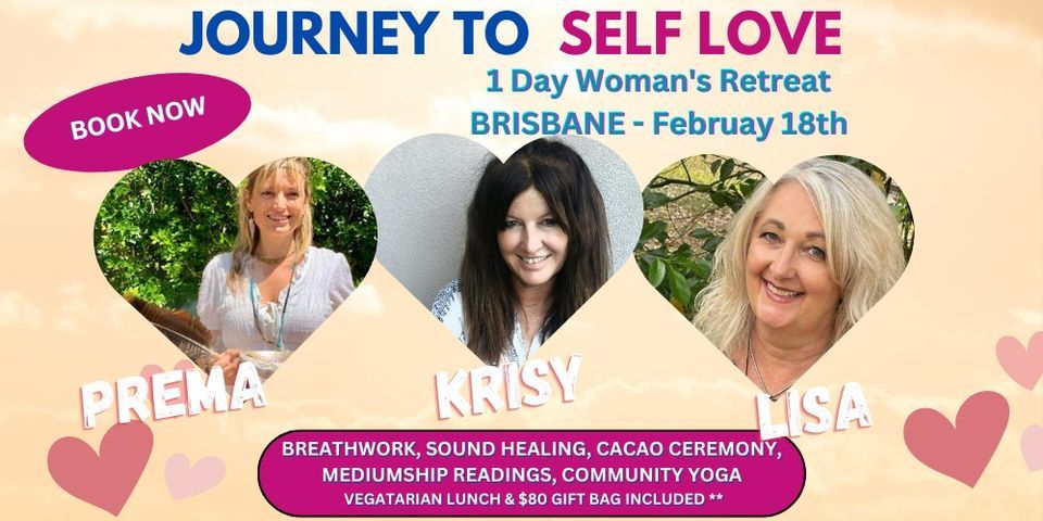 JOURNEY TO SELF LOVE , Soul Space Brisbane, Newmarket, 18 February 2024 ...