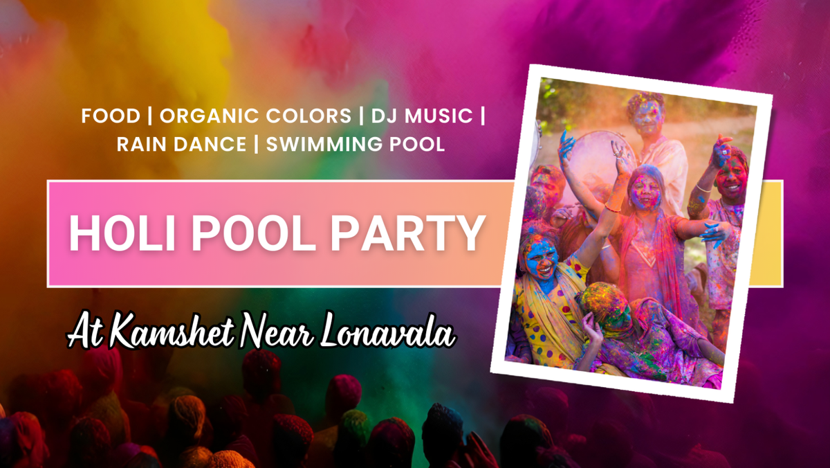 Holi Pool Party Celebration, Kamshet Highland Glamping Resort, Lonavla ...