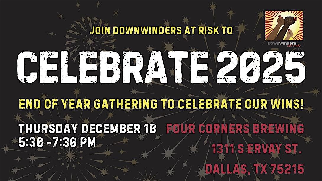 Downwinders at Risk 2025 Celebration, Four Corners Brewing Company ...