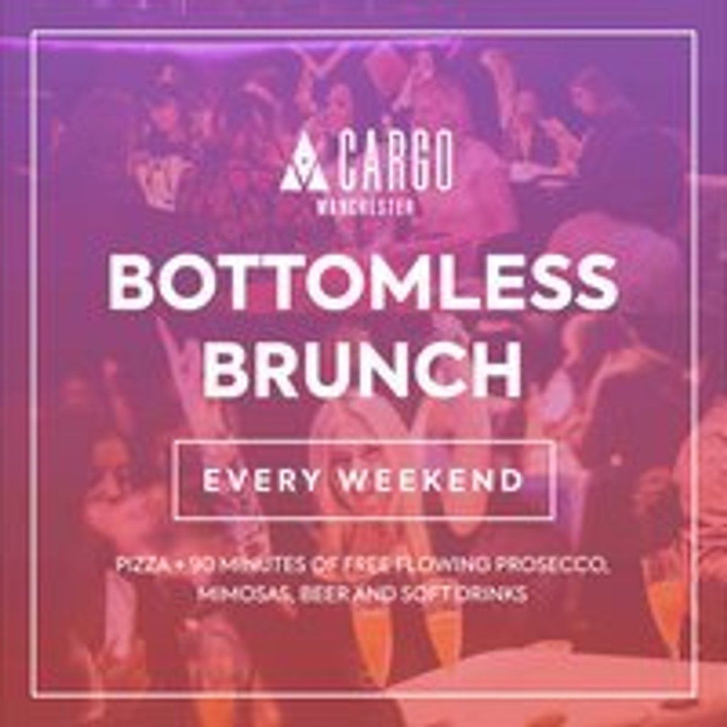 Bottomless Brunch at Cargo, CARGO, Manchester, March 4 2022 | AllEvents.in