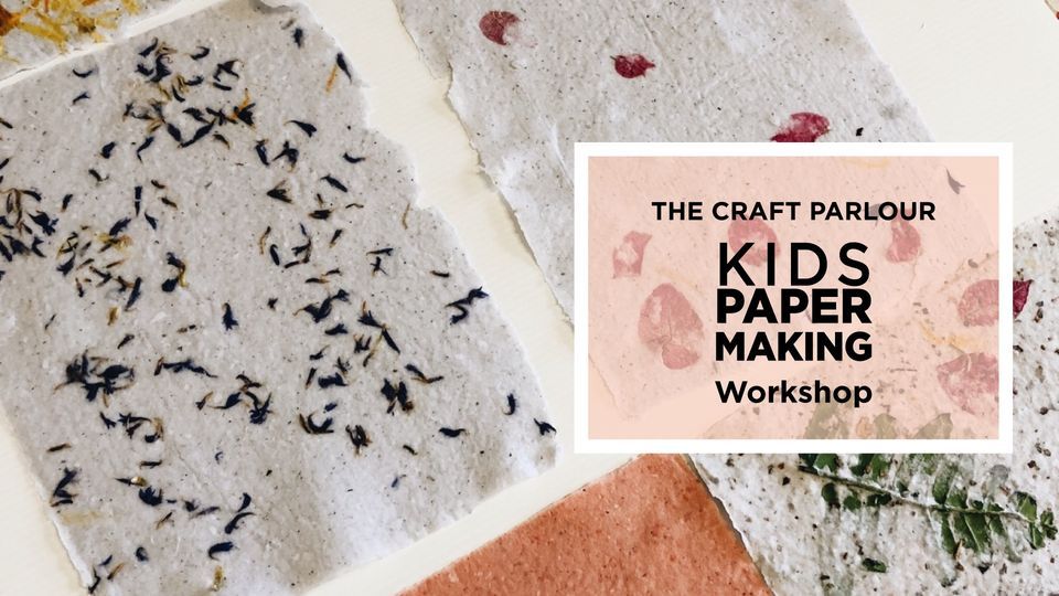 Kids Paper Making, The Craft Parlour // Australia (27 Lemana Lane ...