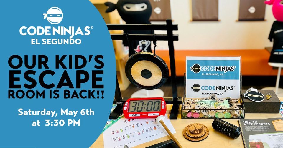 Code Ninjas Kids Escape Room, Code Ninjas (El Segundo, CA), 6 May 2023 ...