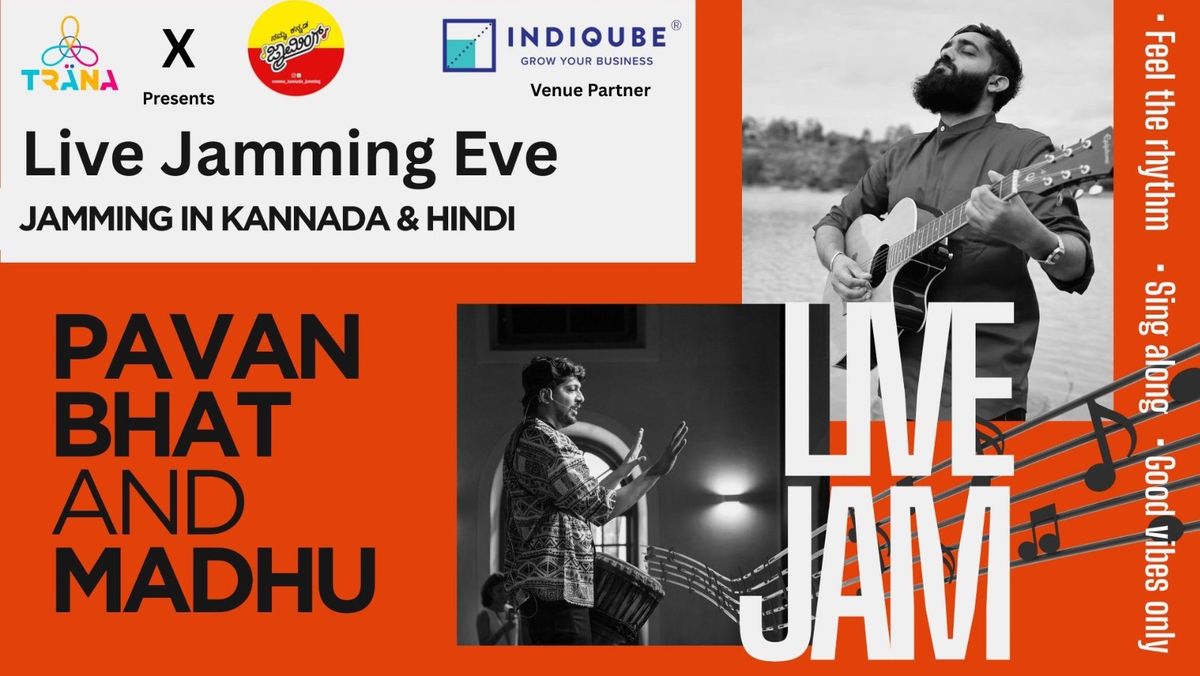 Live Jamming Eve - Kannada × Hindi by Pavan Bhat and Madhu, IndiQube ...