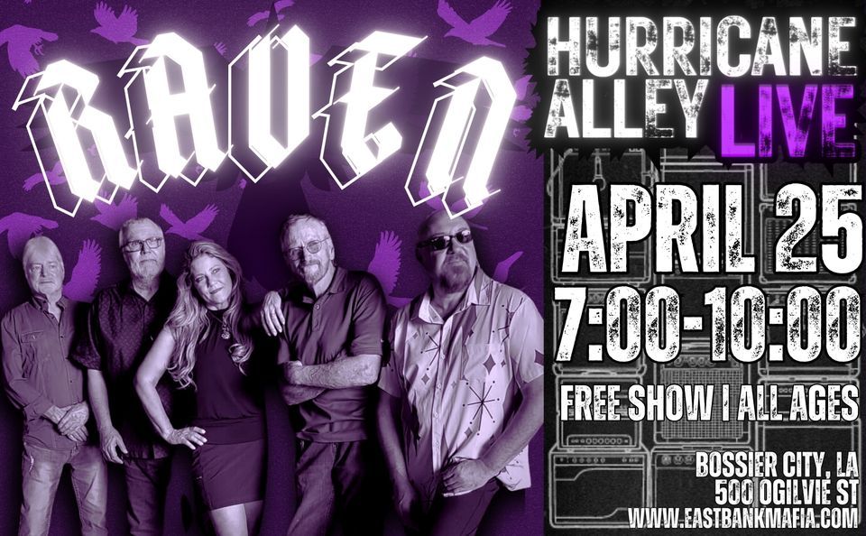 Raven @ Hurricane Alley LIVE , 500 Ogilvie St, Bossier City, LA 71111 ...