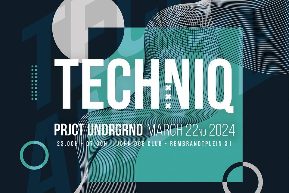 TECHNIQ - Techno/Hard Techno - Amsterdam - March 22nd, Undrgrnd ...