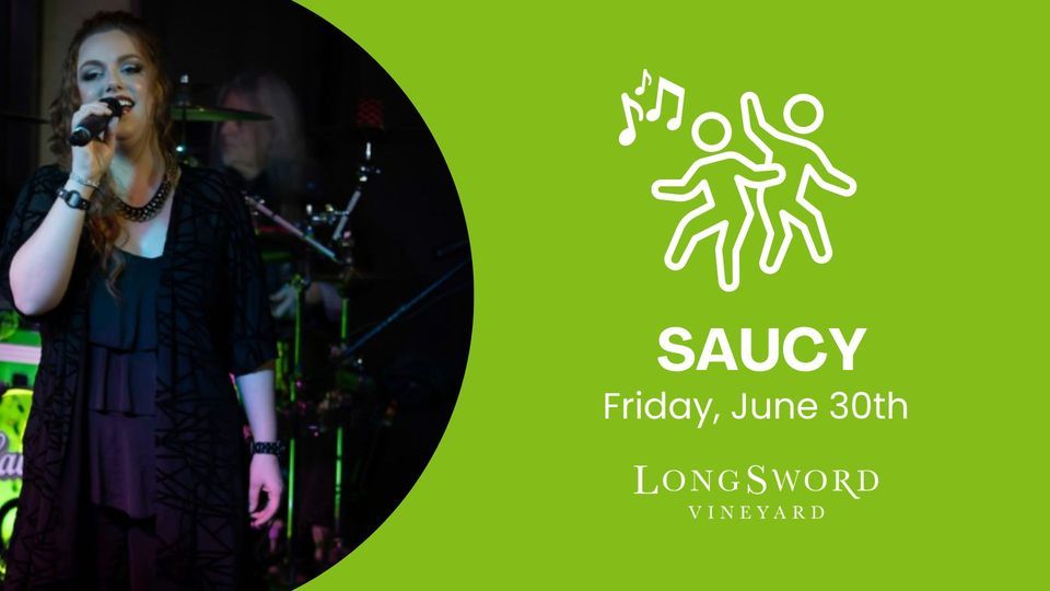 Friday Night Concert Series - Saucy, LongSword Vineyard, Jacksonville ...