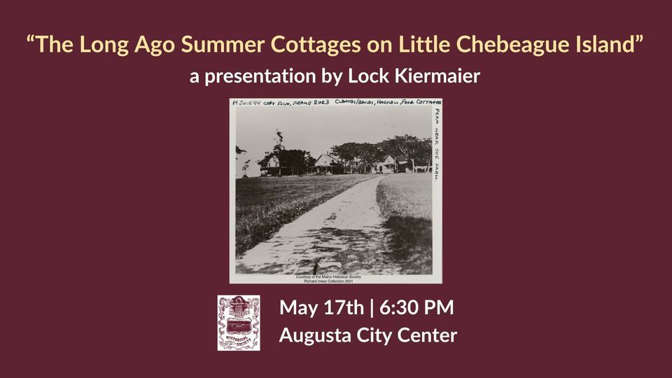 The Long Ago Summer Cottages on Little Chebeague Island, City of ...