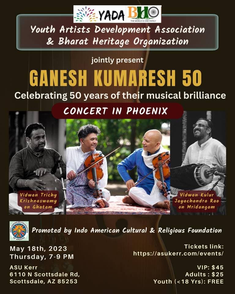 YADA Celebrates GK50 - Experiencing Ganesh & Kumaresh, ASU Kerr ...
