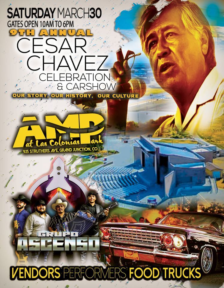 CESAR CHAVEZ CELEBRATION & CAR SHOW, Las Colonias Park Amphitheater, Grand Junction, 30 March ...