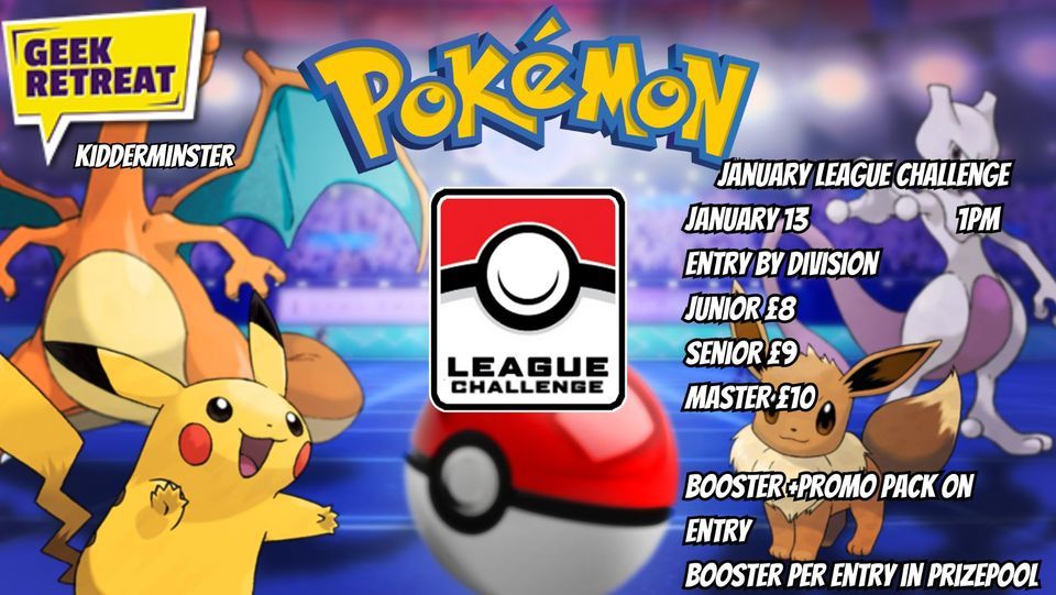 Pokemon January League Challenge, Unit 4, 11-17 Worcester Street DY10 ...