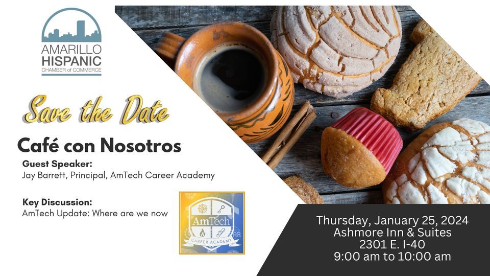 January Cafe con Nosotros, Ashmore Inn & Suites Amarillo, 25 January ...
