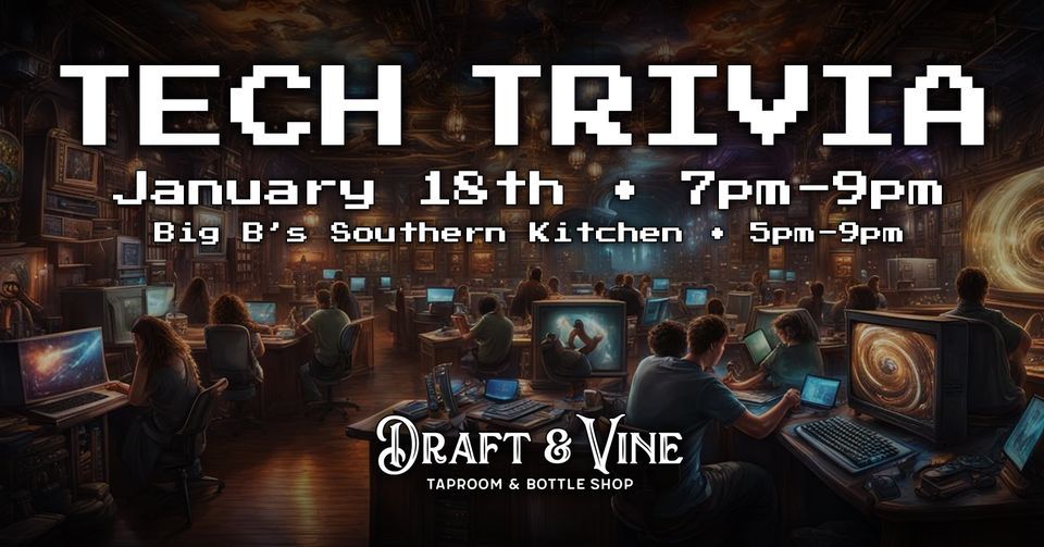TECH TRIVIA @ Draft & Vine, Draft & Vine, Clayton, January 18 2024 ...