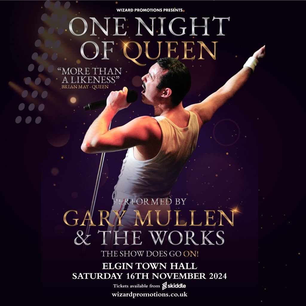 ONE NIGHT OF QUEEN performed by Gary Mullen & The Works, Elgin Town ...