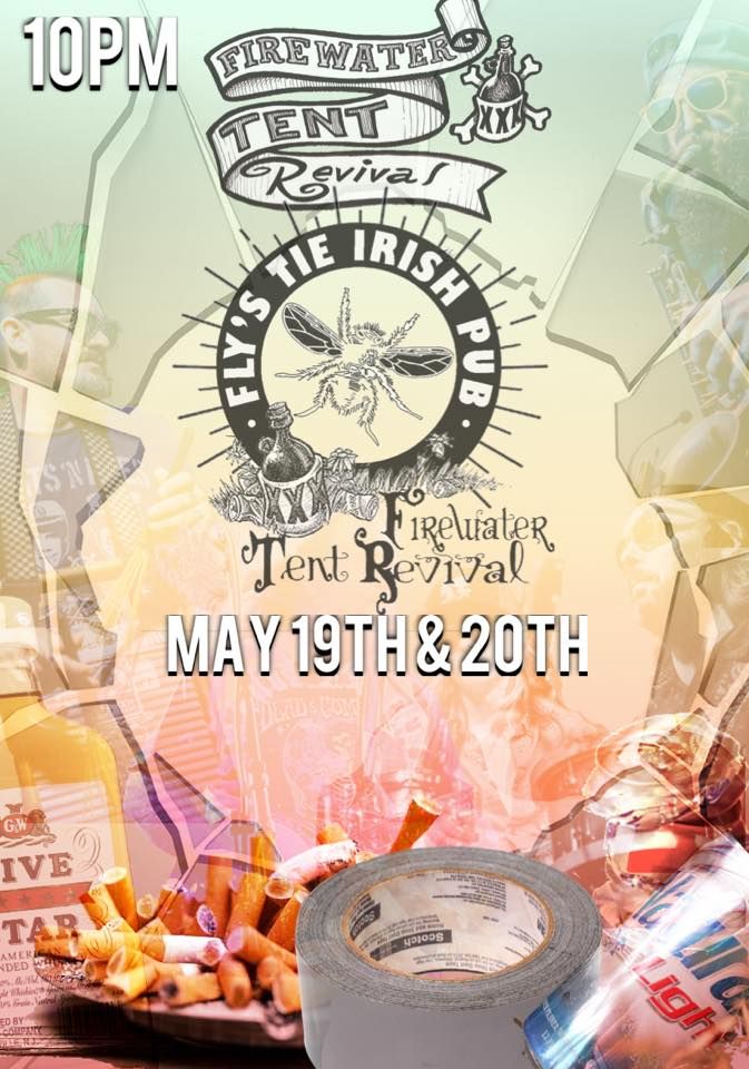 The Firewater Tent Revival @Flys Tie Irish Pub Atlantic Beach FL, Fly's ...