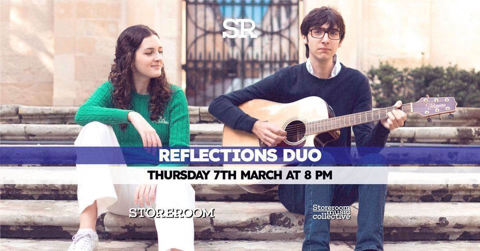 Reflections Duo - Shevaun Rooney & Malcolm Caruana-Dingli, Storeroom ...