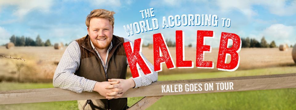The World According to Kaleb - Kaleb Goes On Tour, De Montfort Hall ...