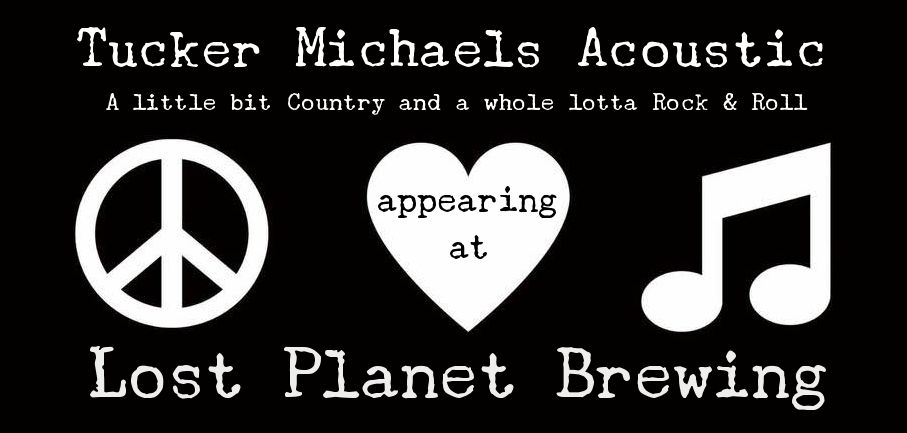 Tucker ~ Acoustic at Lost Planet Brewing, Lost Planet Brewing ...