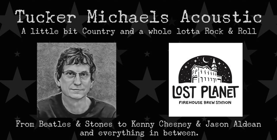 Tucker ~ Acoustic at Lost Planet Brewing, Lost Planet Brewing ...
