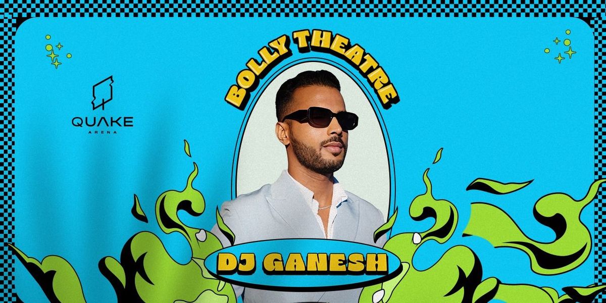 Bolly Theatre with DJ Ganesh At Quake Arena, Quake Arena: Hyderabad, 26 ...