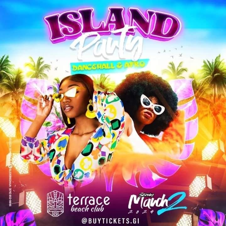 ISLAND PARTY DANCEHALL & AFRO, Camp Bay 1, Gibraltar, 2 March to 3 ...