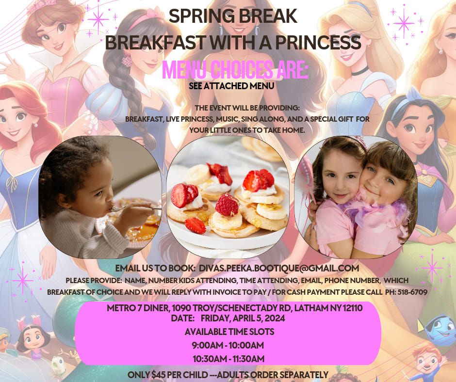 SPRING BREAK BREAKFAST WITH A PRINCESS, Metro 7 Diner, Latham, 5 April ...