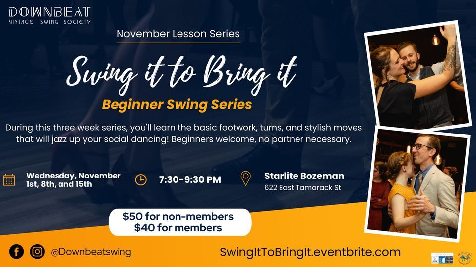 Swing It to Bring It - Beginner Swing Series, Starlite Bozeman, 1 ...