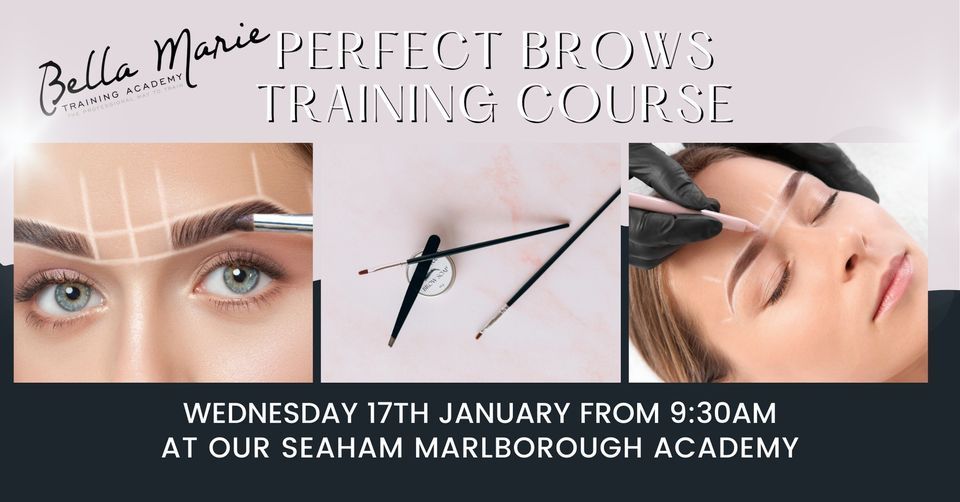 Perfect Brows Training Course, Bella Marie Training Academy, Seaham ...