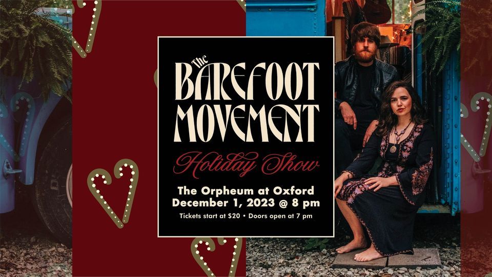 The Barefoot Movement Holiday Show, The Orpheum at Oxford, 1 December ...