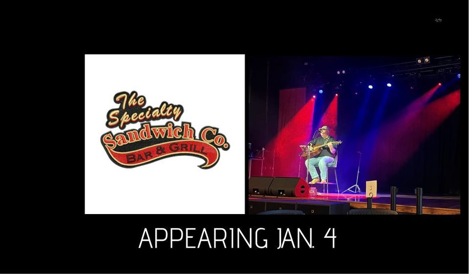 Joe Macey Live @ Specialty Bar & Grill, Specialty Sandwich Company ...