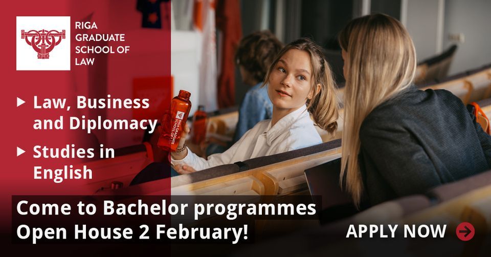 Bachelor programmes Open House, Riga Graduate School of Law, February 2 ...