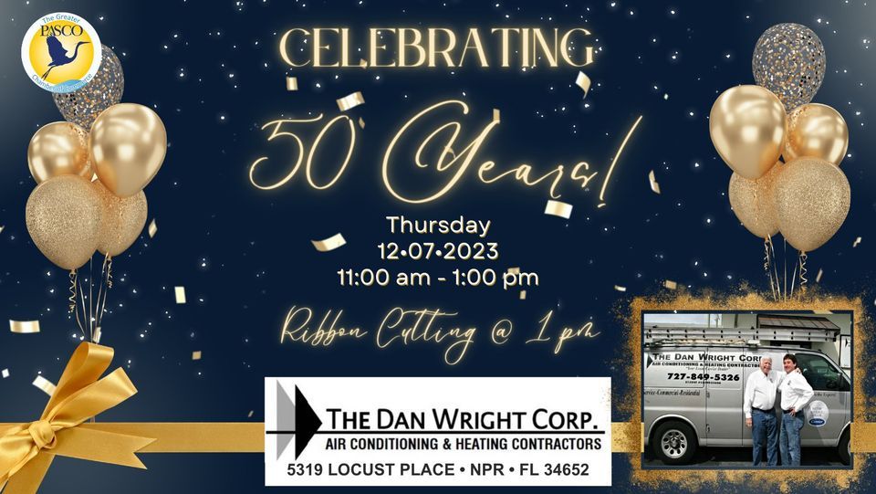 ? Celebrating 50 Years with The Dan Wright Corp! , The Dan Wright Corp ...
