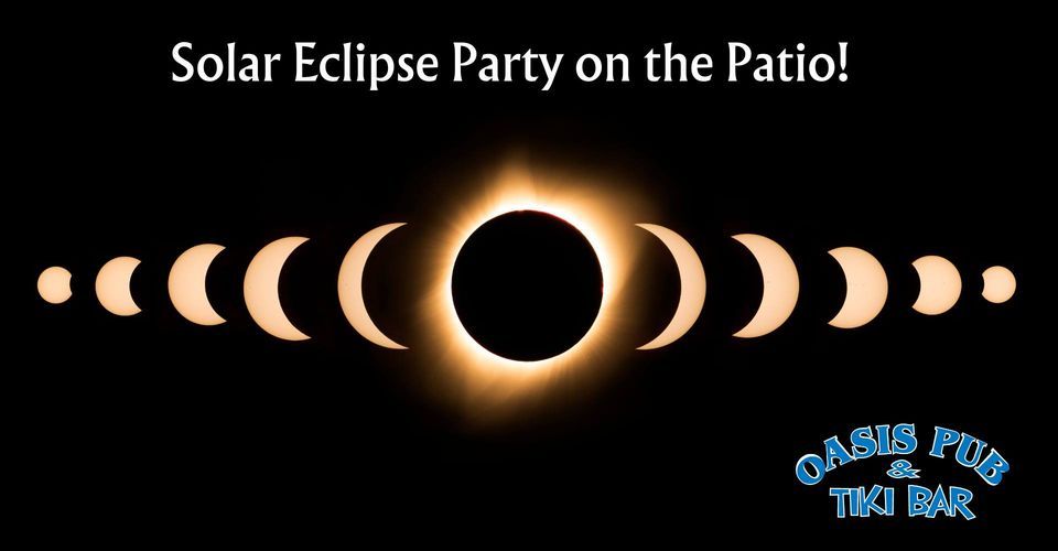 Solar Eclipse Party at Oasis Pub, 3122 W Lake Rd, Erie, PA, United ...