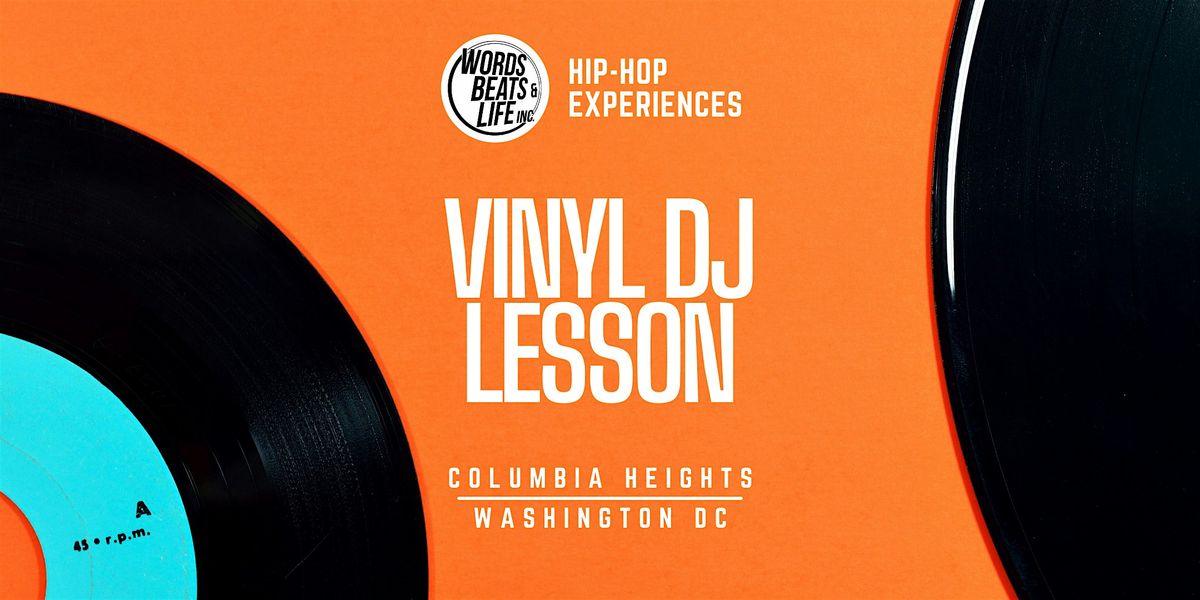 Vinyl DJ lesson: Words Beats & LIfe Hip-Hop Experience, Words Beats ...