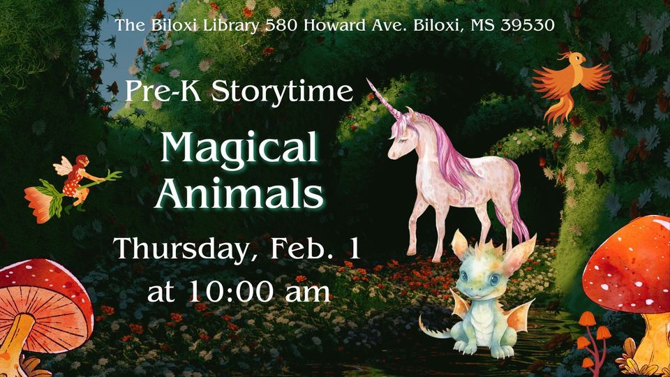 Pre-K Storytime: Magical Creatures , Biloxi Library, 1 February 2024 ...