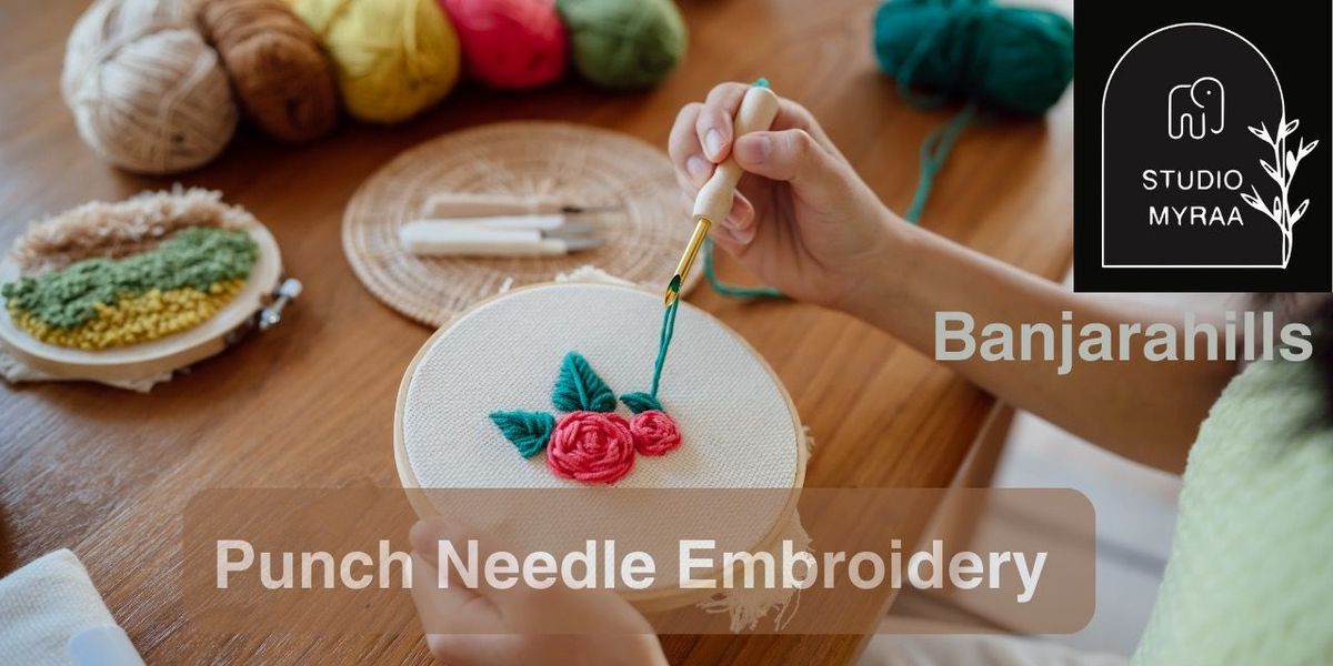Punch Needle Embroidery, Studio Myraa: Hyderabad, 18 June 2025 | AllEvents