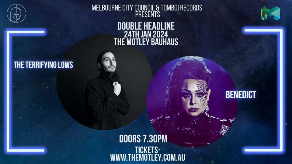 DOUBLE HEADLINE THE TERRIFYING LOWS & BENEDICT, The Motley Bauhaus ...